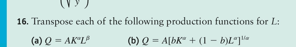 Solved Transpose each of the following production functions | Chegg.com