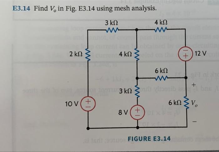 Solved E3.14 Find Vo in Fig. E3.14 using mesh analysis. | Chegg.com