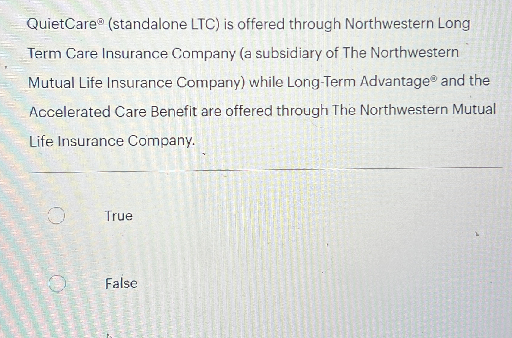 Solved QuietCare ?® (standalone LTC) ﻿is offered through | Chegg.com