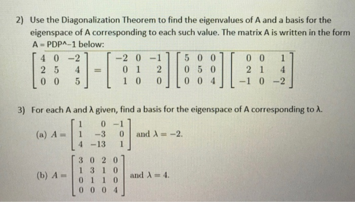 Solved 2 Use The Diagonalization Theorem To Find The 