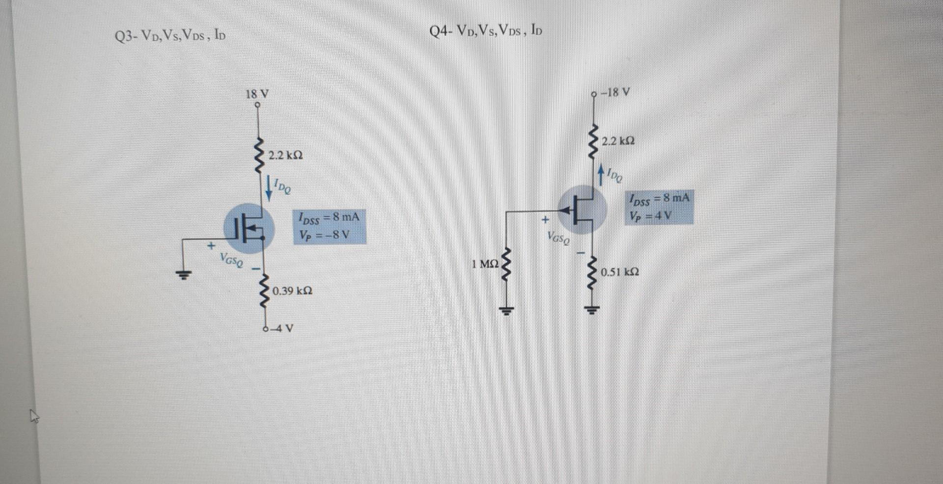 Solved Q1- Find ID, VDs,VG Q2- Find | Chegg.com