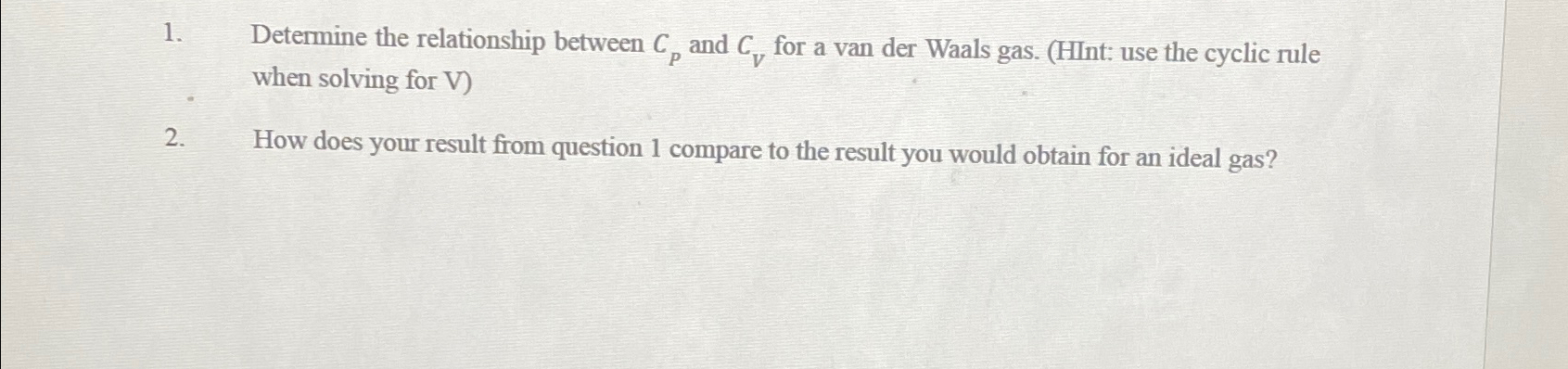 Solved Determine the relationship between CP ﻿and CV ﻿for a | Chegg.com