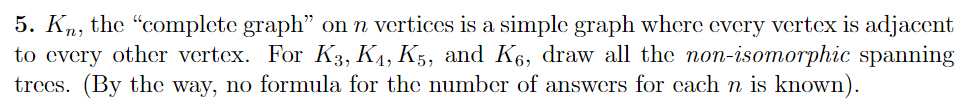 Solved Kn, ﻿the "complete graph" on n ﻿vertices is a simple | Chegg.com