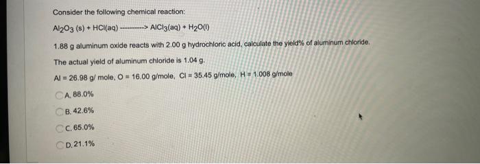 Solved Consider the following chemical reaction: Al2O3 (s) + | Chegg.com