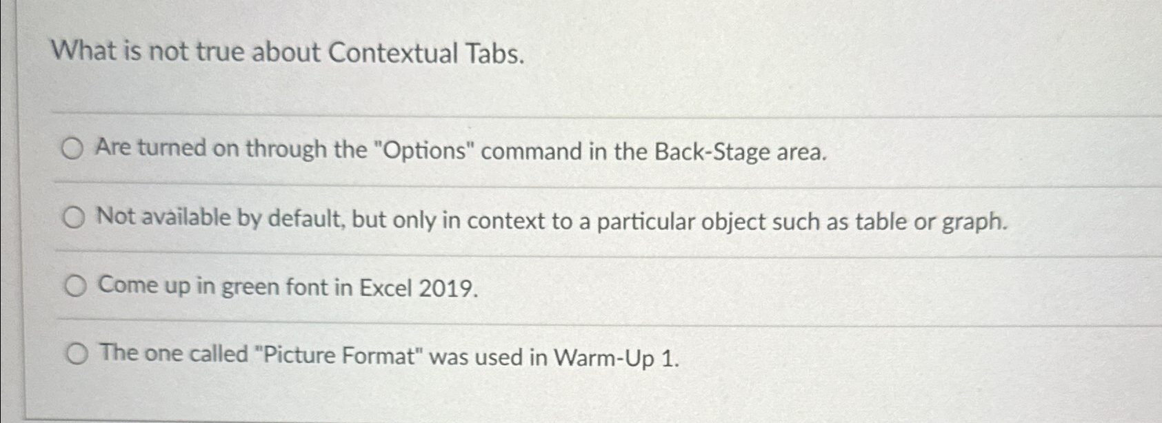 Solved What is not true about Contextual Tabs.Are turned on | Chegg.com