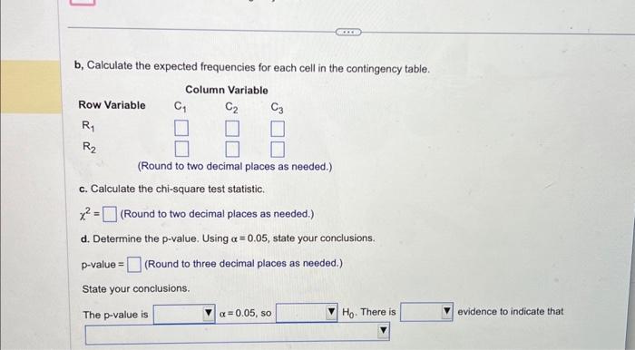 Solved Contingency tableb, Calculate the expected | Chegg.com