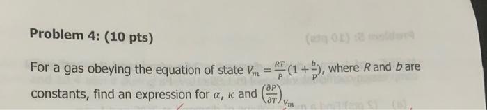 Solved For a gas obeying the equation of state Vm=pRT(1+pb), | Chegg.com