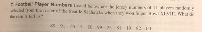 Solved 7. Football Player Numbers Listed below are the | Chegg.com