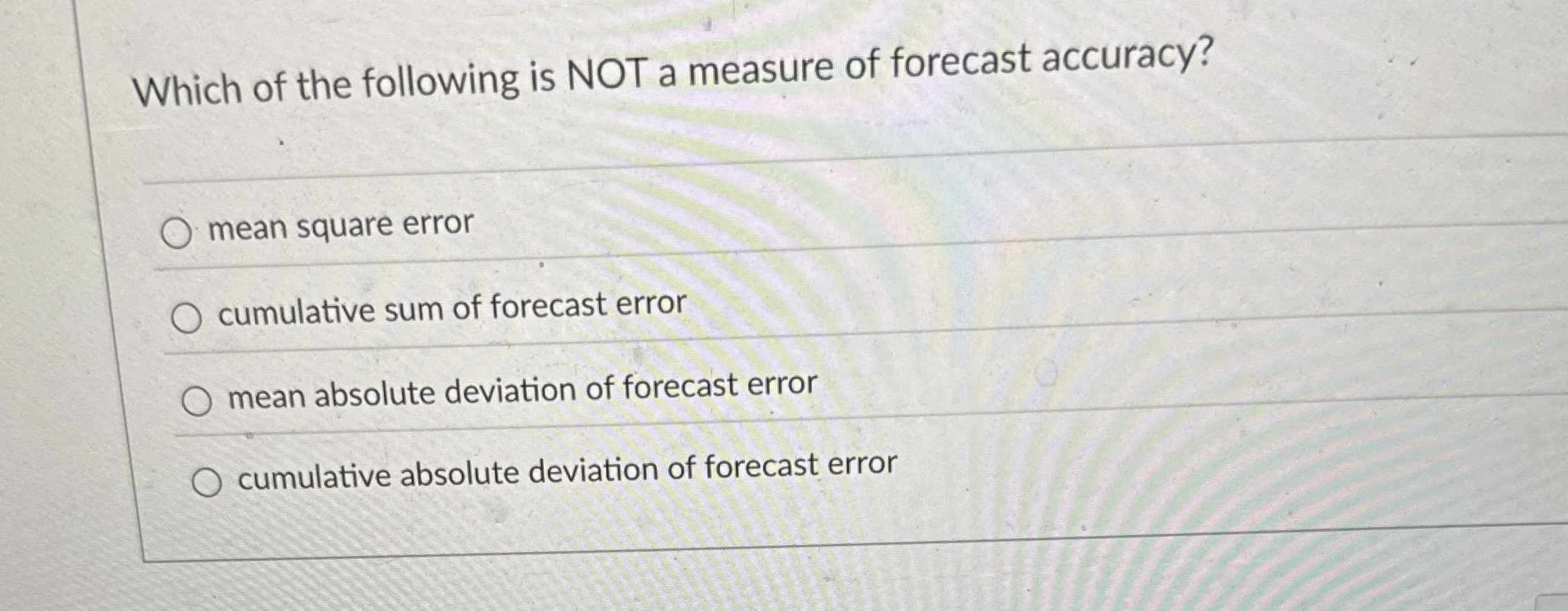Solved Which Of The Following Is Not A Measure Of Forecast