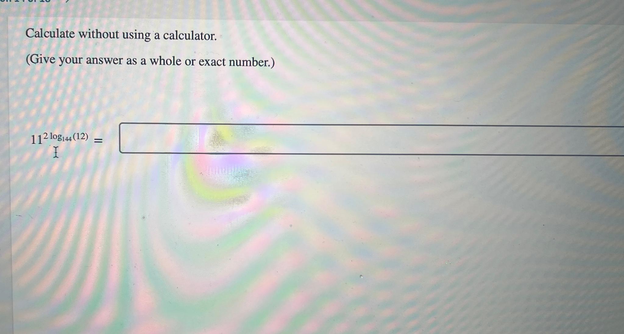 Solved Calculate without using a calculator.(Give your | Chegg.com