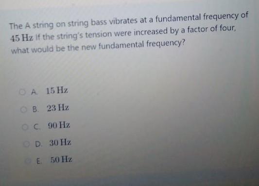 Solved The A string on string bass vibrates at a fundamental | Chegg.com