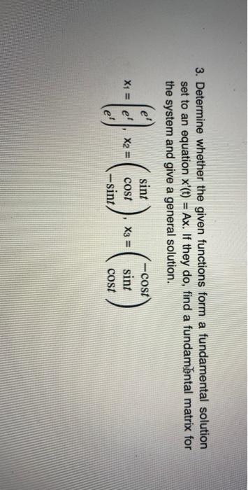 Solved 3. Determine whether the given functions form a | Chegg.com