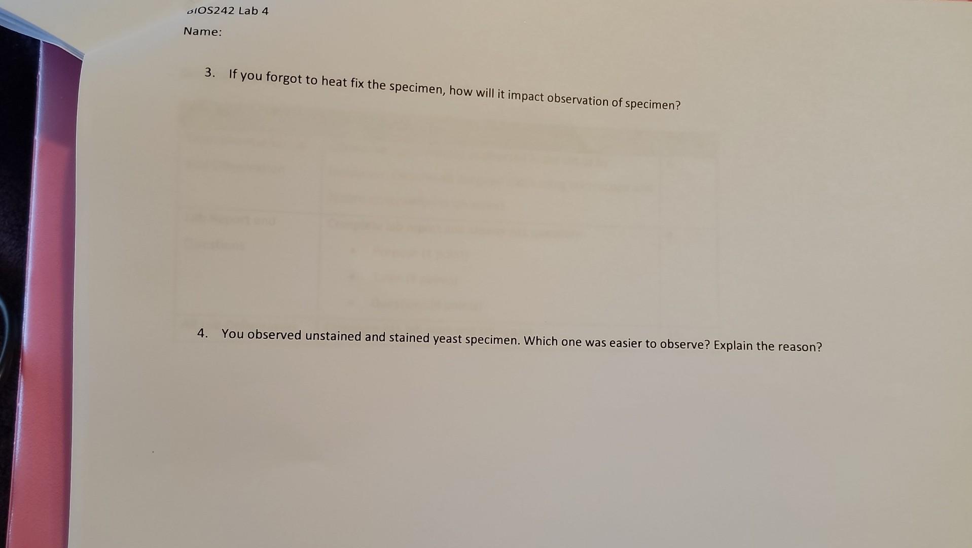 [Solved]: 3. If you forgot to heat fix the specime