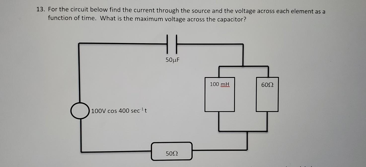 Solved 13. For the circuit below find the current through | Chegg.com