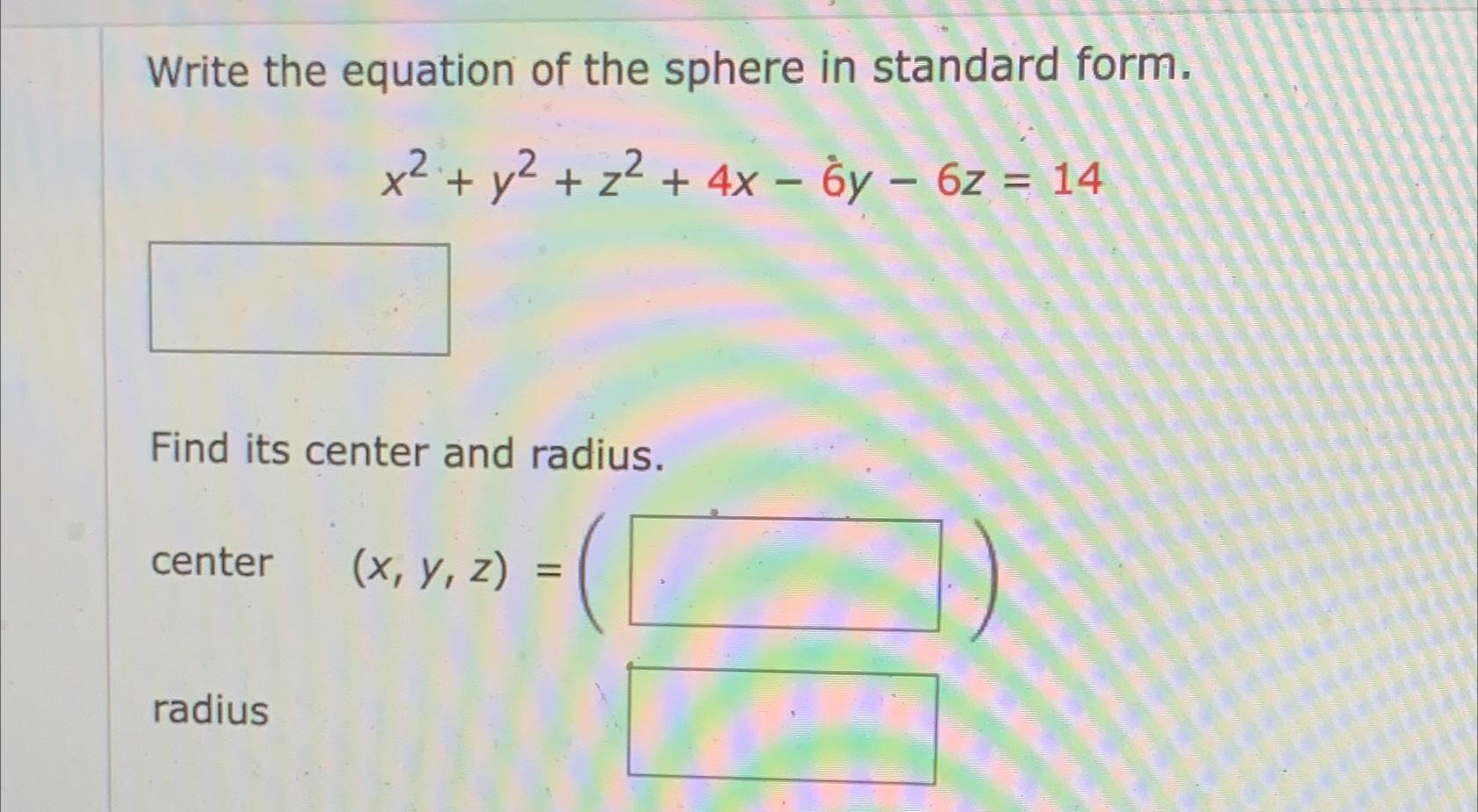 Solved Write the equation of the sphere in standard | Chegg.com