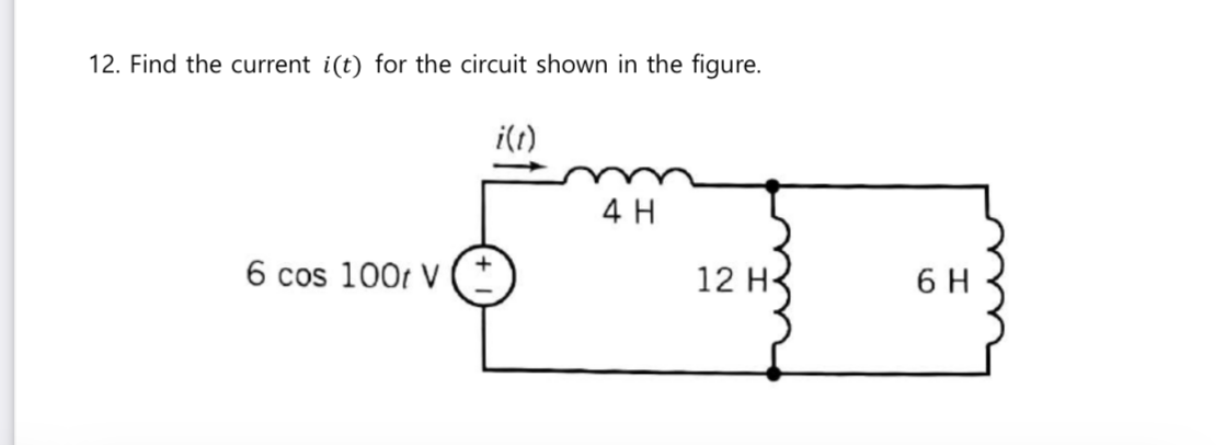 Solved 12. Find the current i(t) for the circuit shown in | Chegg.com