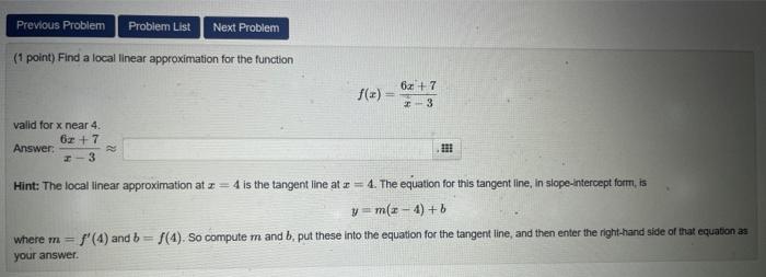 Solved (1 point) Find a local linear approximation for the | Chegg.com