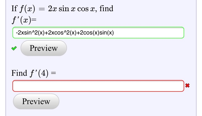 Solved If f(x) = 4x (sin x + cos x), find f'(x) = | Chegg.com