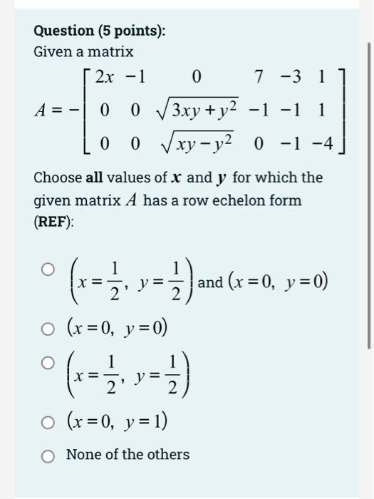 Solved Question ( 5 points): Given a matrix Choose all | Chegg.com