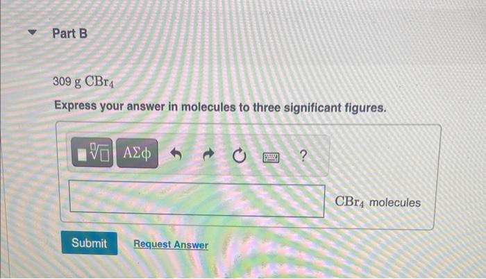 Solved Express your answer in molecules to three significant | Chegg.com