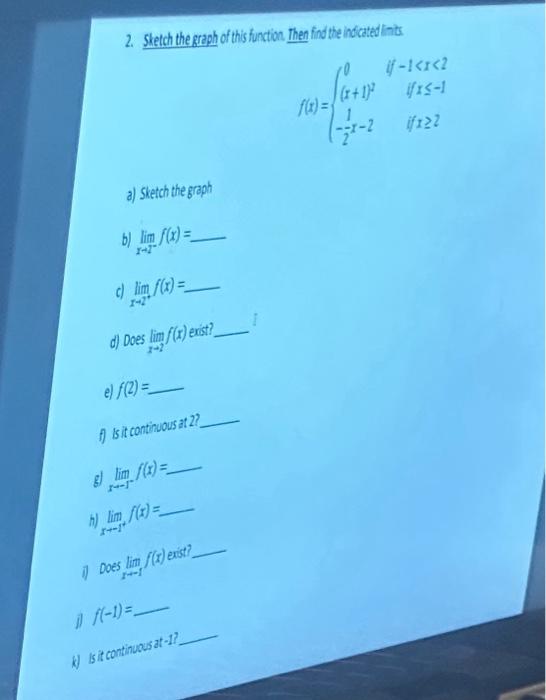 Solved 2. Sketch the graph of this function then find the | Chegg.com