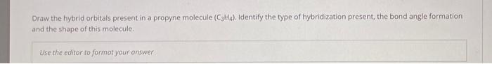 Solved Draw the hybrid orbitals present in a propyne | Chegg.com