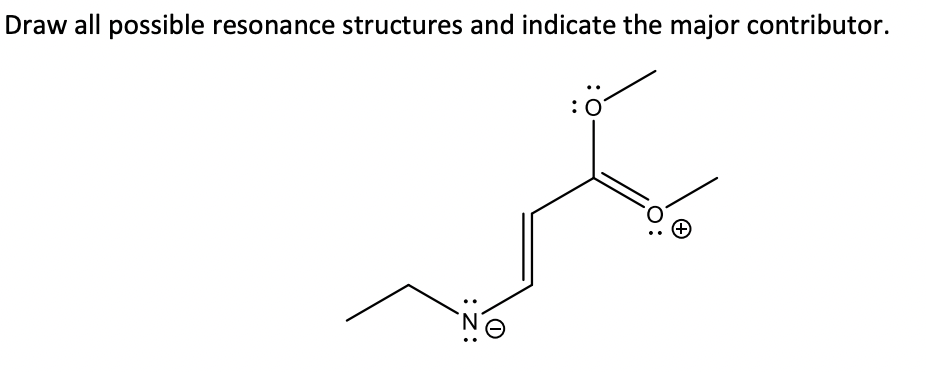 Solved Draw All Possible Resonance Structures And Indicate