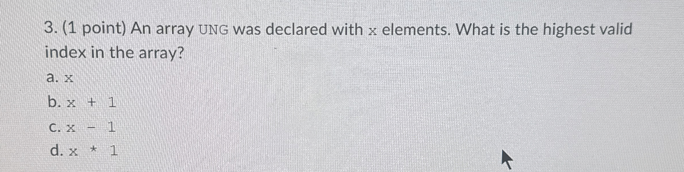 Solved (1 ﻿point) ﻿An array UNG was declared with x | Chegg.com