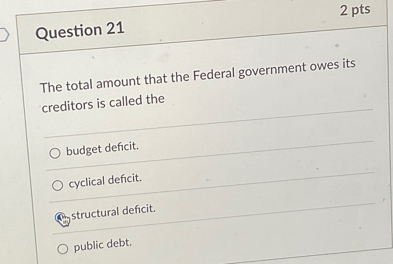 Solved Question 212 ﻿ptsThe total amount that the Federal | Chegg.com