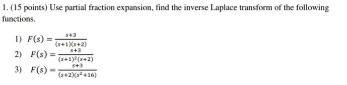 Solved 1. (15 points) Use partial fraction expansion, find | Chegg.com
