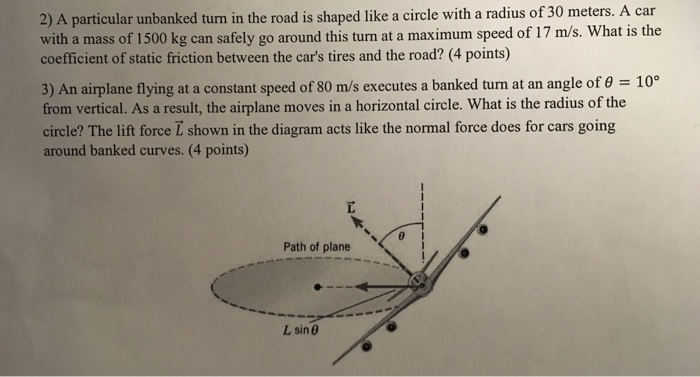Solved 2) A particular unbanked turn in the road is shaped | Chegg.com