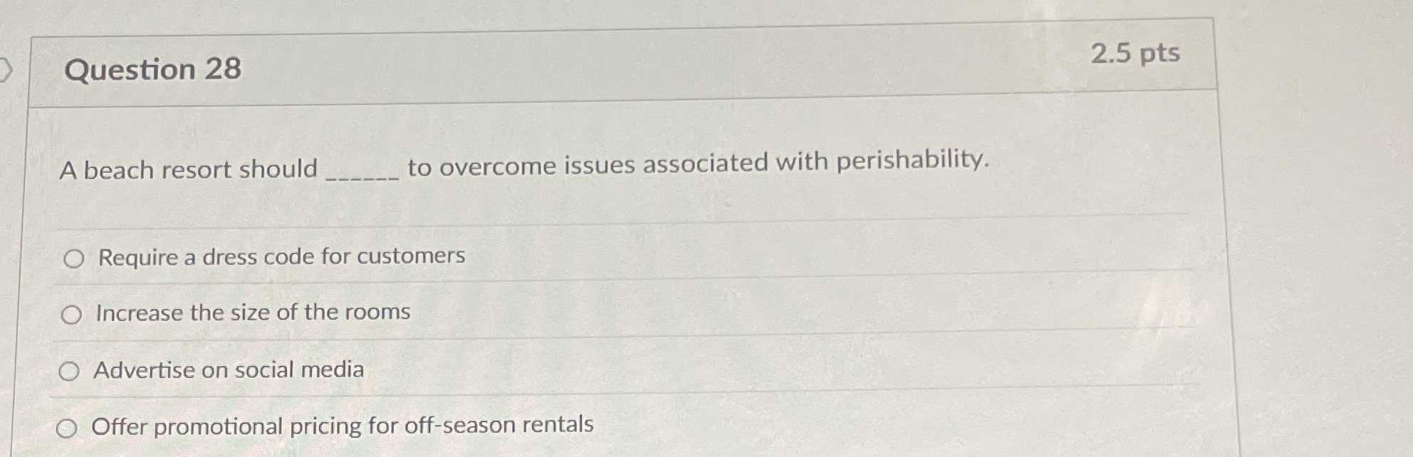 Solved Question 28A beach resort shouldto overcome issues | Chegg.com