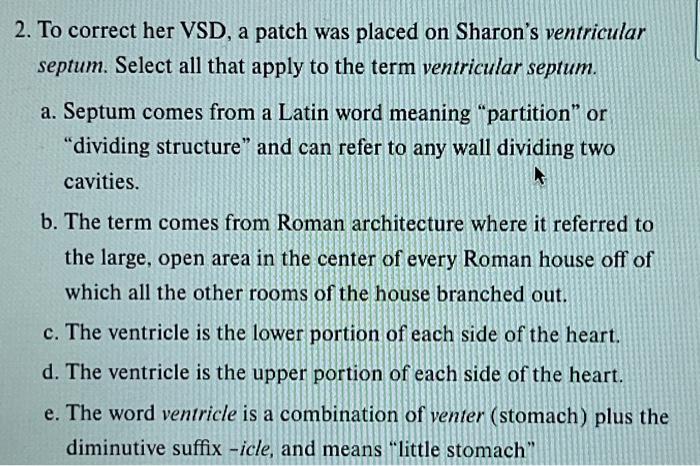 Solved 2. To correct her VSD, a patch was placed on Sharon's | Chegg.com