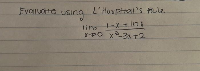 Solved Evaluate using L'Hospital's Rule. | Chegg.com