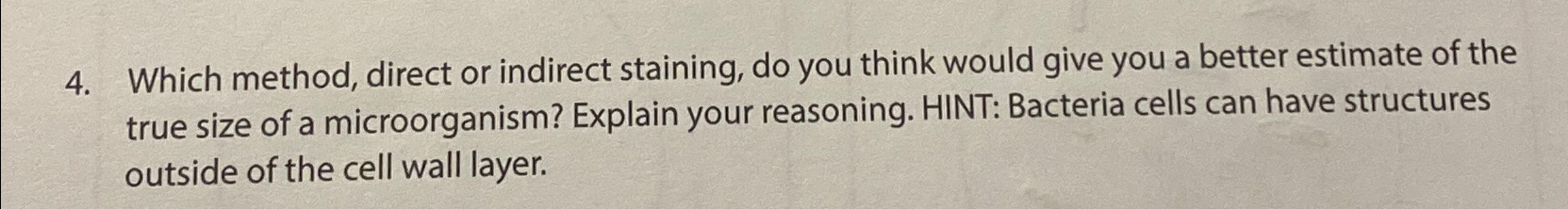 Solved Which method, direct or indirect staining, do you | Chegg.com