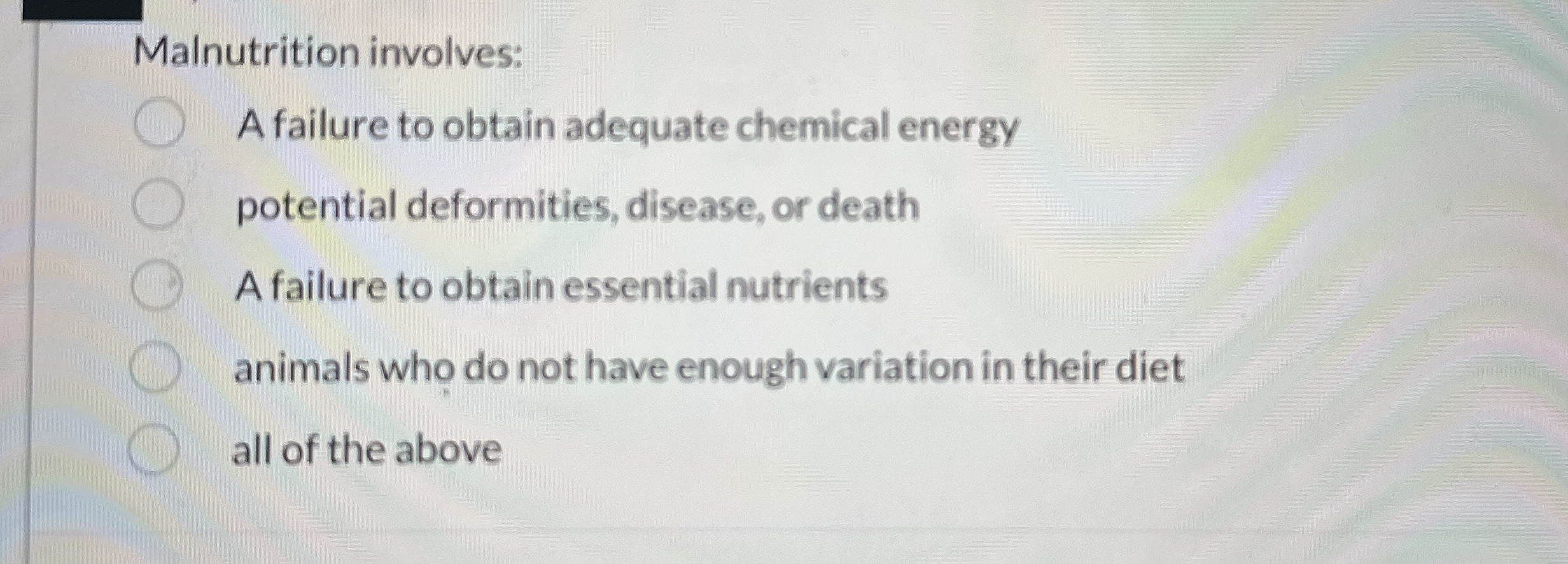 Solved Malnutrition involves:A failure to obtain adequate | Chegg.com