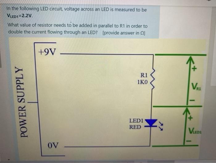Solved In the following LED circuit, voltage across an LED | Chegg.com