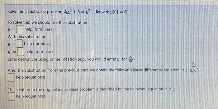 Solved Solve the initial value problem 2yy′+5=y2+5x with | Chegg.com