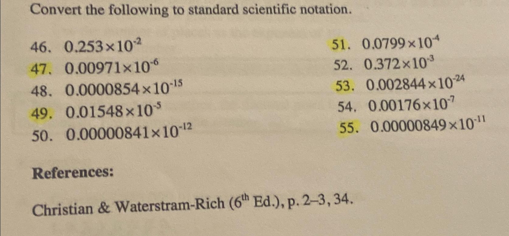 Solved Convert the following to standard scientific | Chegg.com