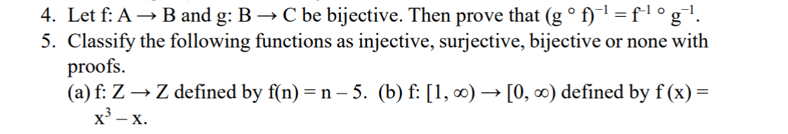 Solved Let f:A→B ﻿and g:B→C ﻿be bijective. Then prove that | Chegg.com