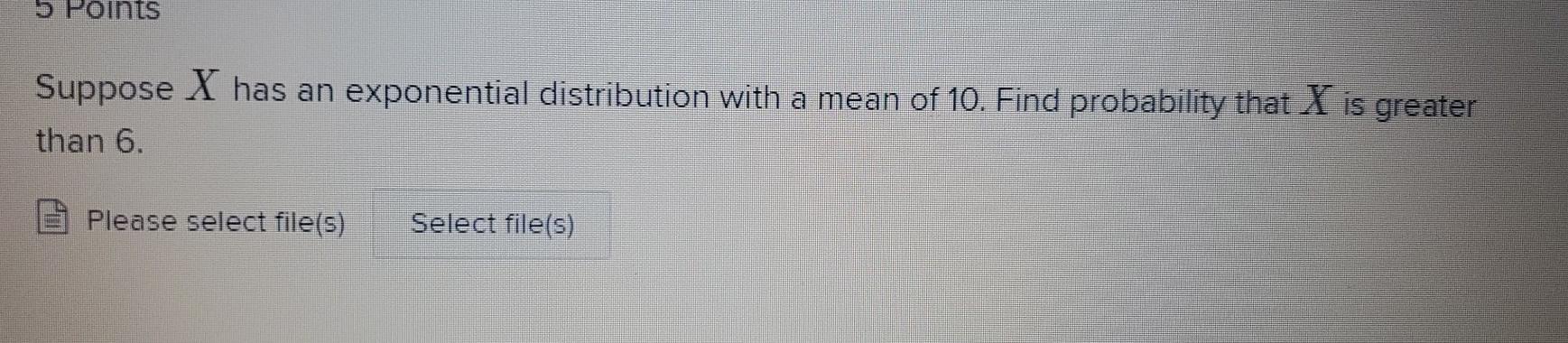 Solved Oints Suppose X has an exponential distribution with | Chegg.com