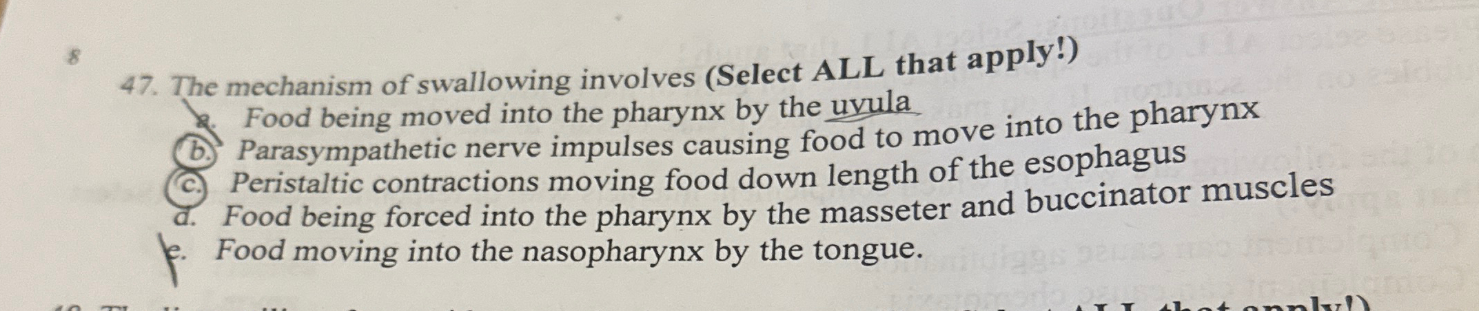 Solved The mechanism of swallowing involves (Select ALL that | Chegg.com