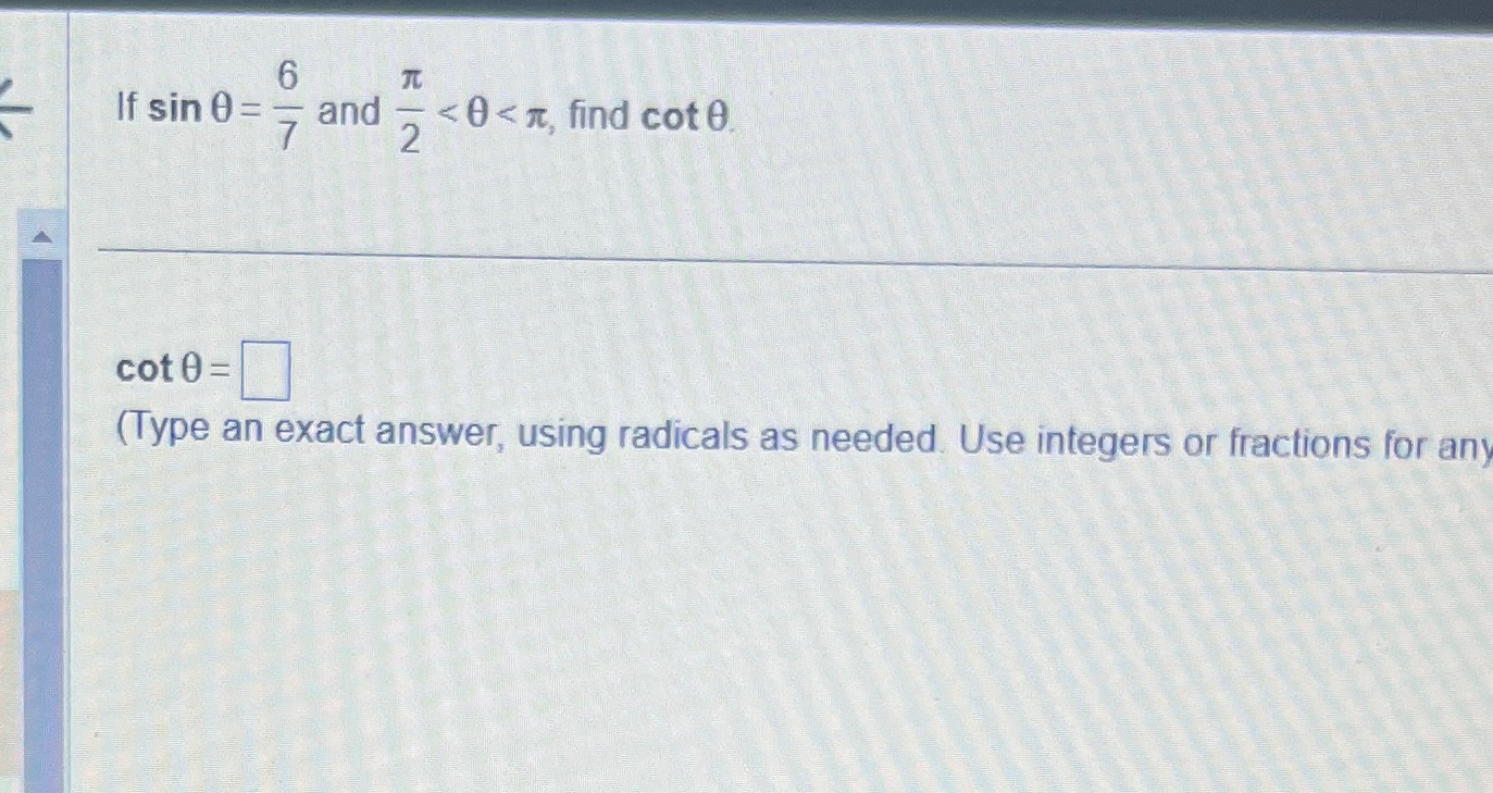 Solved If sinθ=67 ﻿and π2