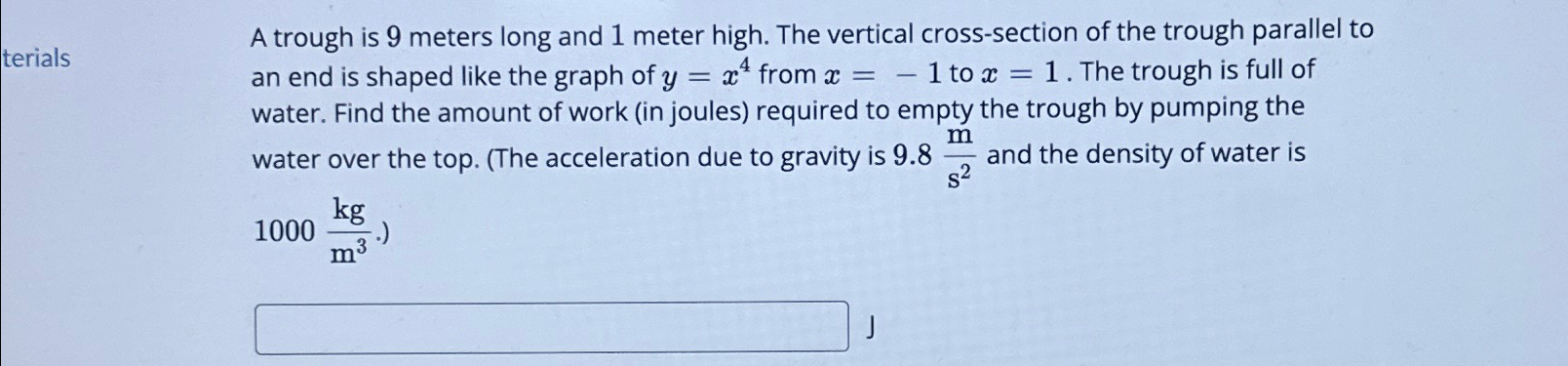 Solved A trough is 9 ﻿meters long and 1 ﻿meter high. The | Chegg.com