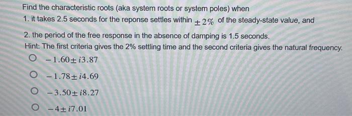 Solved Find the characteristic roots (aka system roots or | Chegg.com