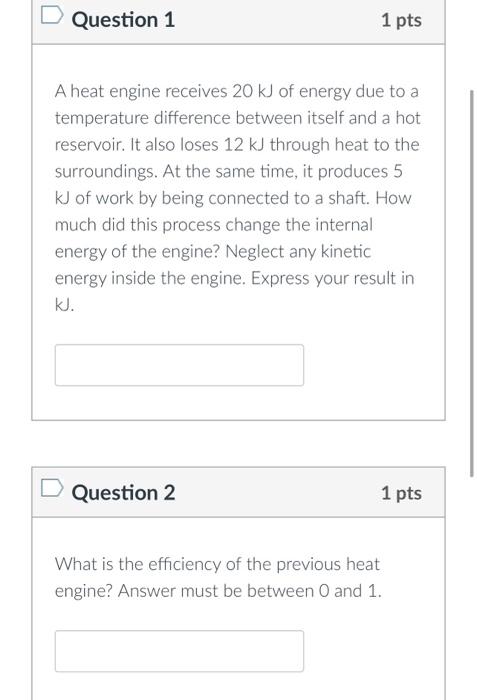 Solved A heat engine receives 20 kJ of energy due to a | Chegg.com