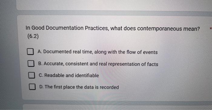 Solved In Good Documentation Practices, what does | Chegg.com