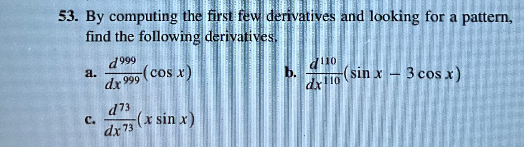 Solved By computing the first few derivatives and looking | Chegg.com