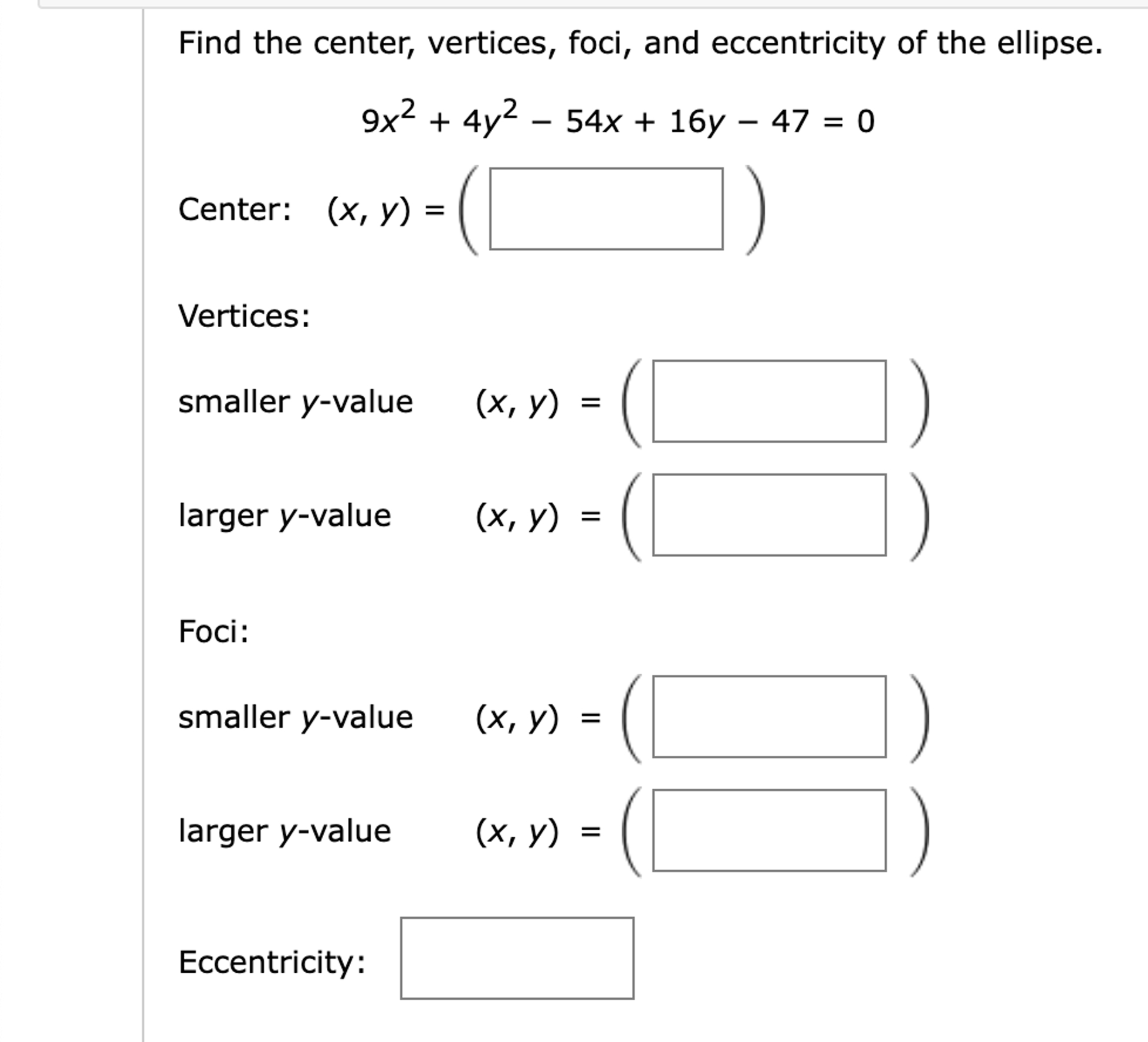 Solved Find the center, vertices, foci, and eccentricity of | Chegg.com