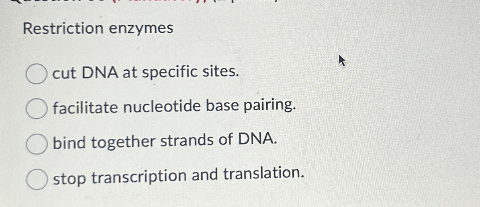 Solved Restriction enzymescut DNA at specific | Chegg.com
